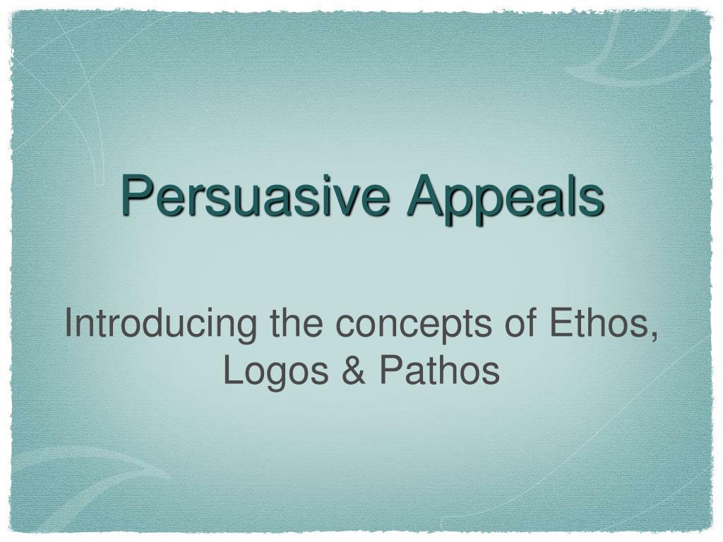 PPT - Persuasive Appeals PowerPoint Presentation, free download - ID ...