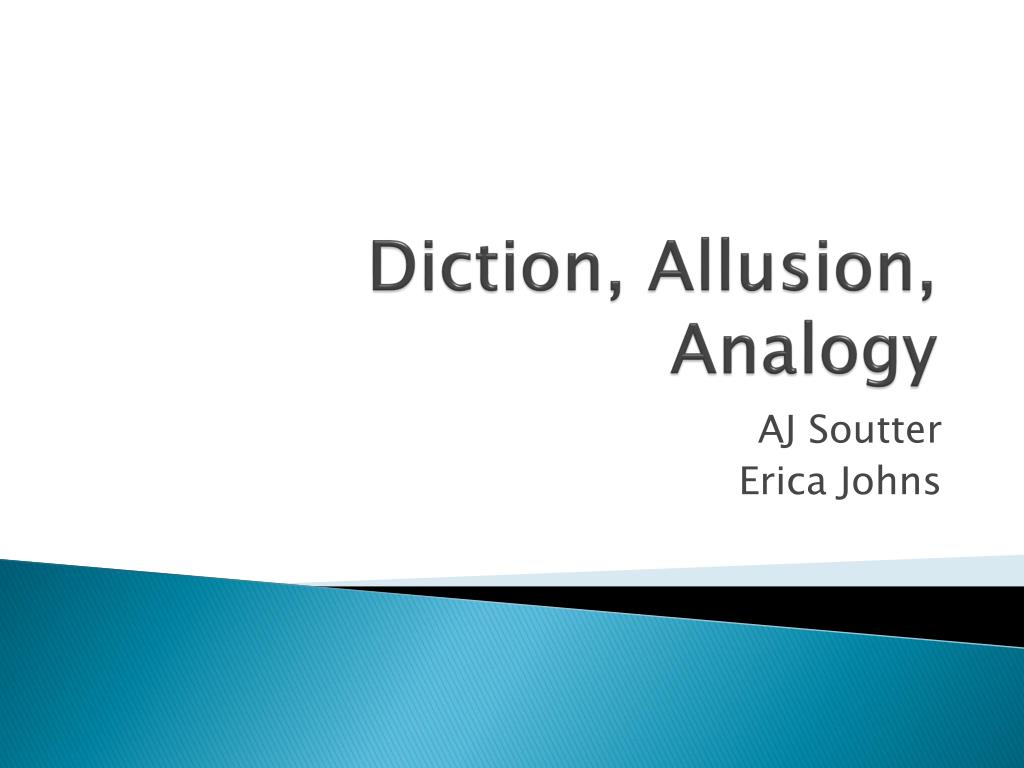 PPT - Diction, Allusion, Analogy PowerPoint Presentation, free download ...