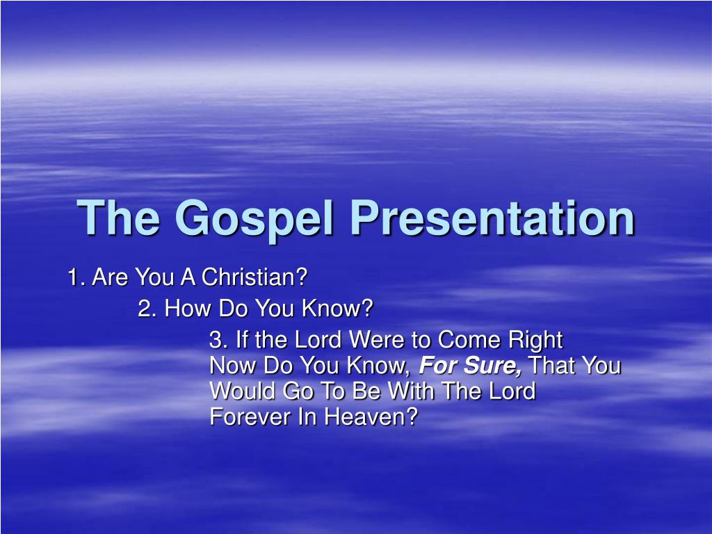 PPT - The Gospel Presentation PowerPoint Presentation, free download ...