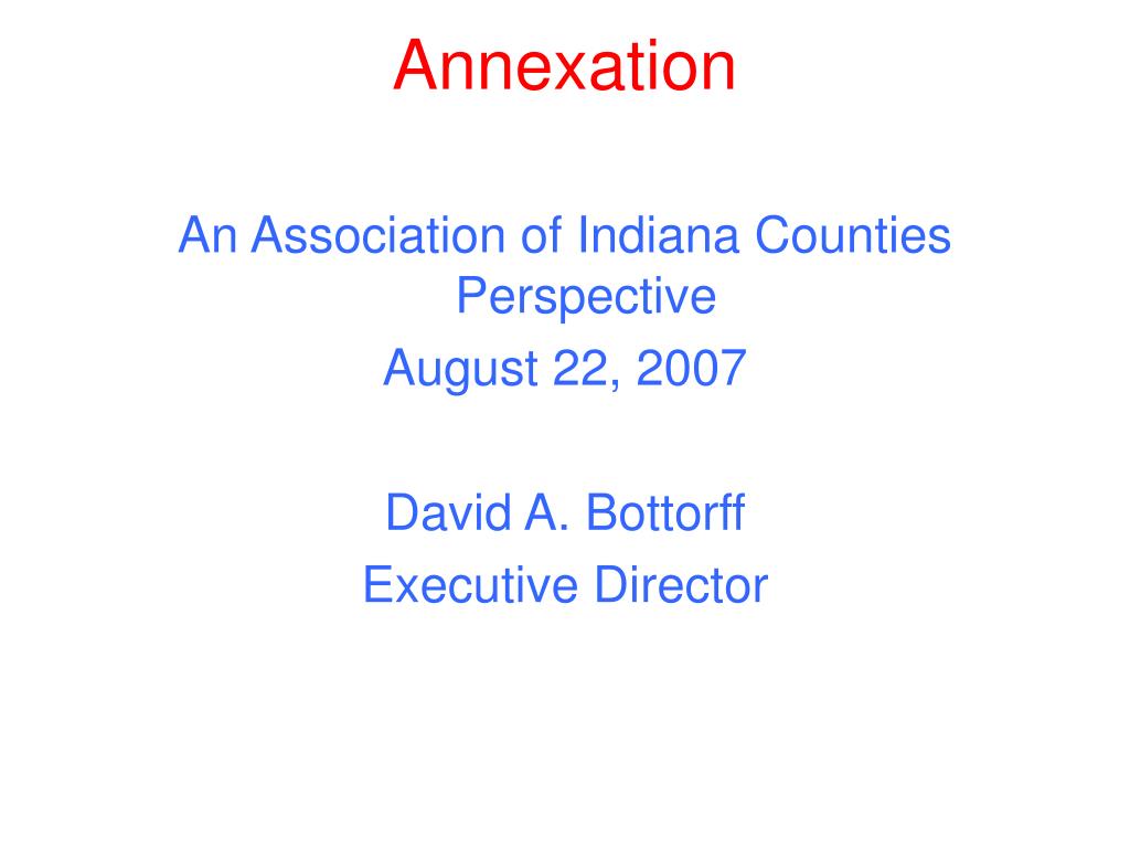 PPT - Annexation PowerPoint Presentation, free download - ID:5485144