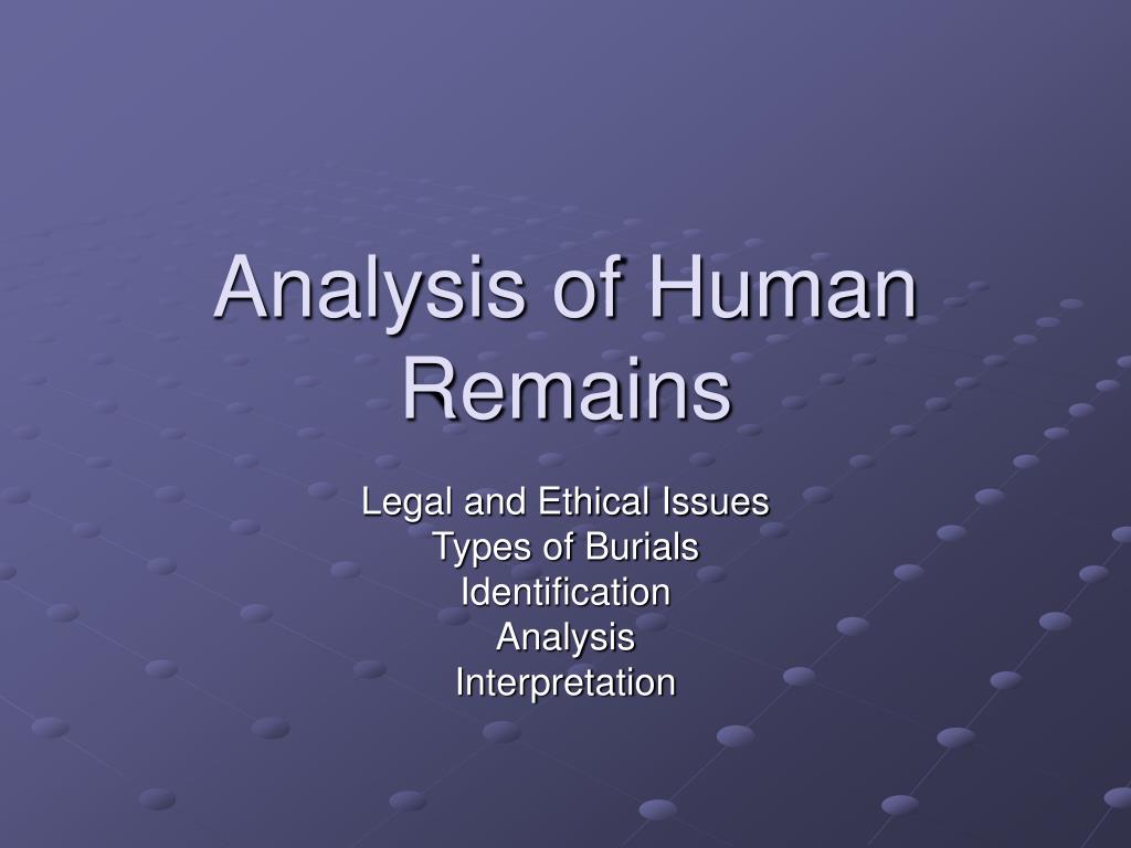PPT - Analysis of Human Remains PowerPoint Presentation, free download ...