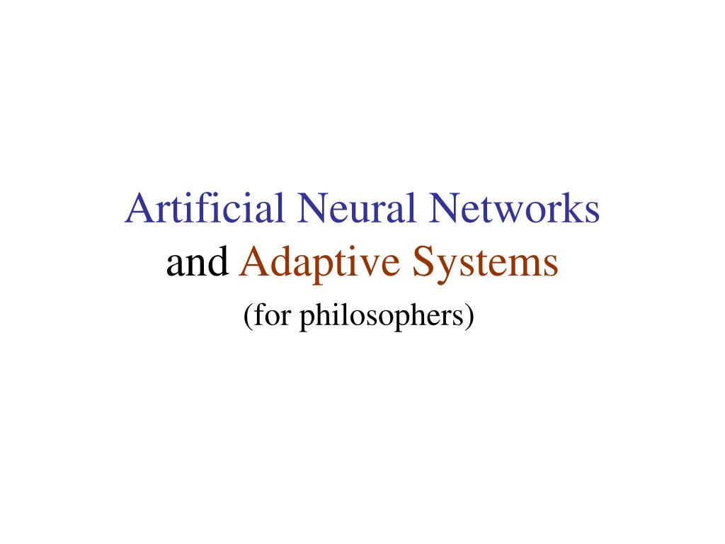 PPT - Artificial Neural Networks and Adaptive Systems PowerPoint ...