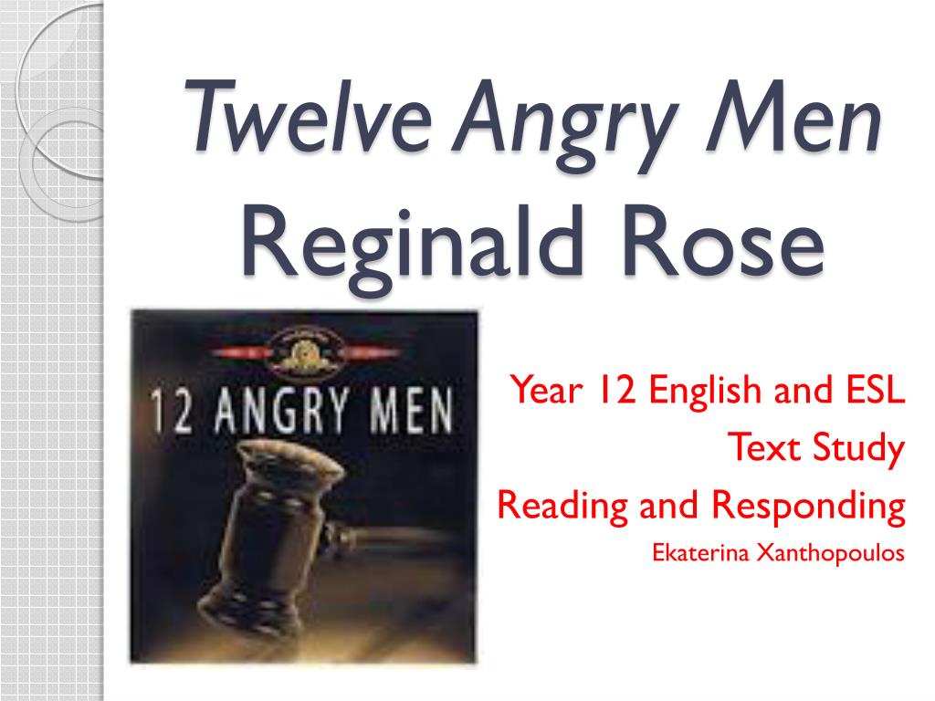 PPT - Twelve Angry Men Reginald Rose PowerPoint Presentation, free ...