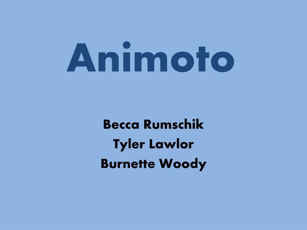 PPT - Animoto PowerPoint Presentation, free download - ID:5487215