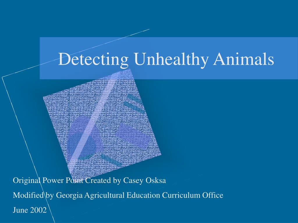 PPT - Detecting Unhealthy Animals PowerPoint Presentation, free ...