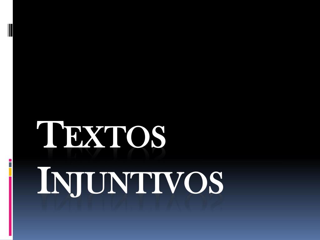 PPT - Textos Injuntivos PowerPoint Presentation, free download - ID:5487594