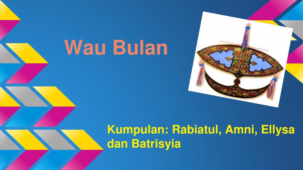 PPT - Wau Bulan PowerPoint Presentation, free download - ID:5487627