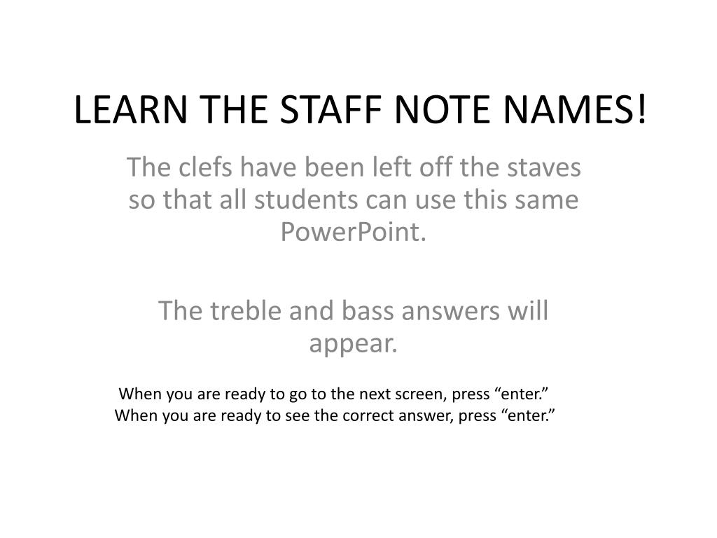 PPT - LEARN THE STAFF NOTE NAMES! PowerPoint Presentation, free ...