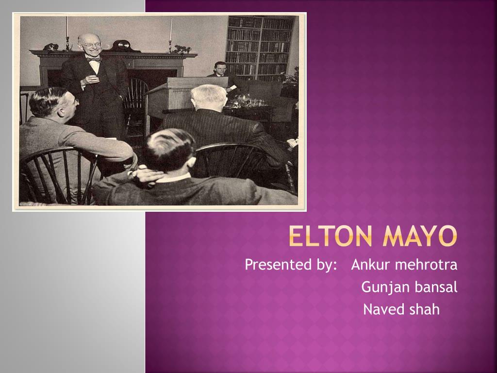 PPT - ELTON MAYO PowerPoint Presentation, free download - ID:5488610