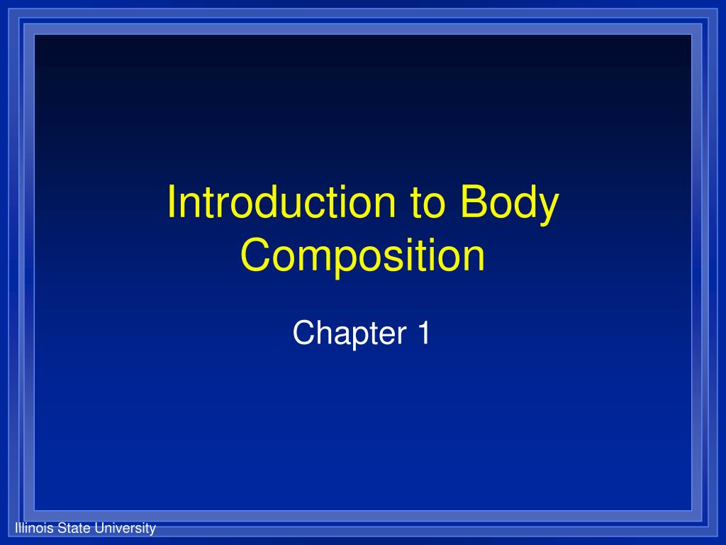 PPT - Introduction to Body Composition PowerPoint Presentation, free ...