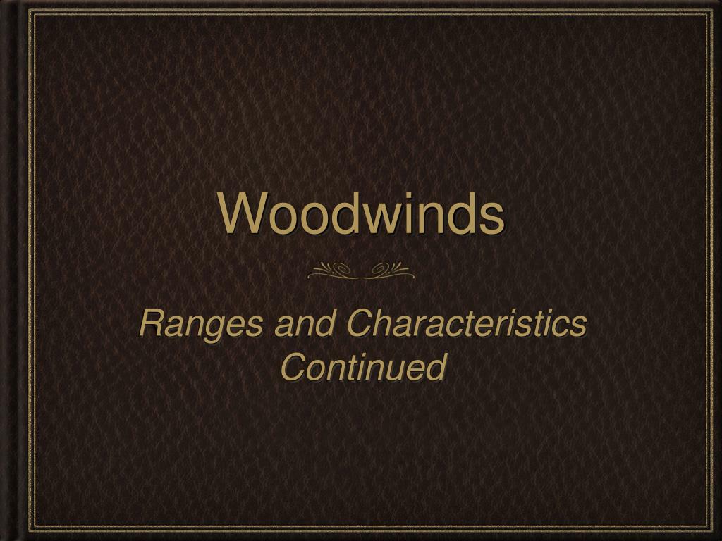 PPT - Woodwinds PowerPoint Presentation, free download - ID:5490757