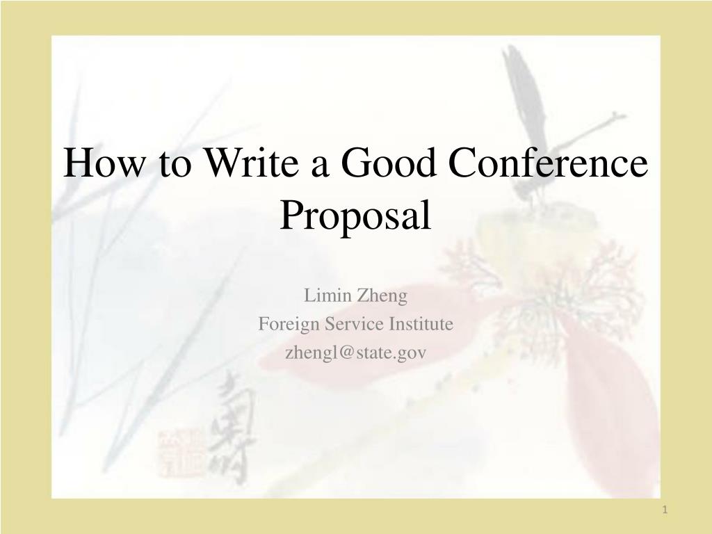 PPT - How to Write a Good Conference Proposal PowerPoint Presentation ...