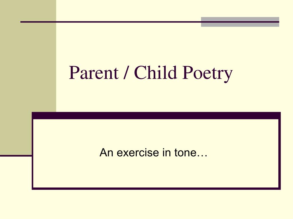 PPT - Parent / Child Poetry PowerPoint Presentation, free download - ID ...