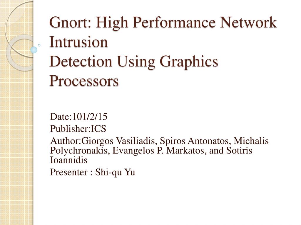 PPT - Gnort : High Performance Network Intrusion Detection Using ...