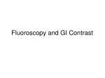 PPT - Fluoroscopy PowerPoint Presentation, free download - ID:4722433