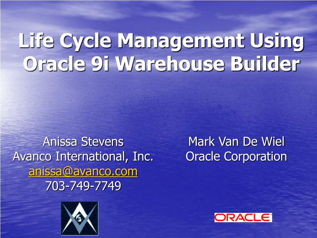 PPT - Life Cycle Management Using Oracle 9i Warehouse Builder ...