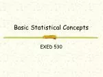 PPT - Statistical Concepts Basic Principles PowerPoint Presentation, free download - ID:2983979