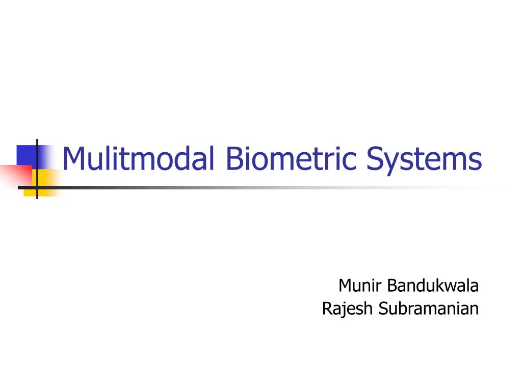 PPT - Mulitmodal Biometric Systems PowerPoint Presentation, free ...