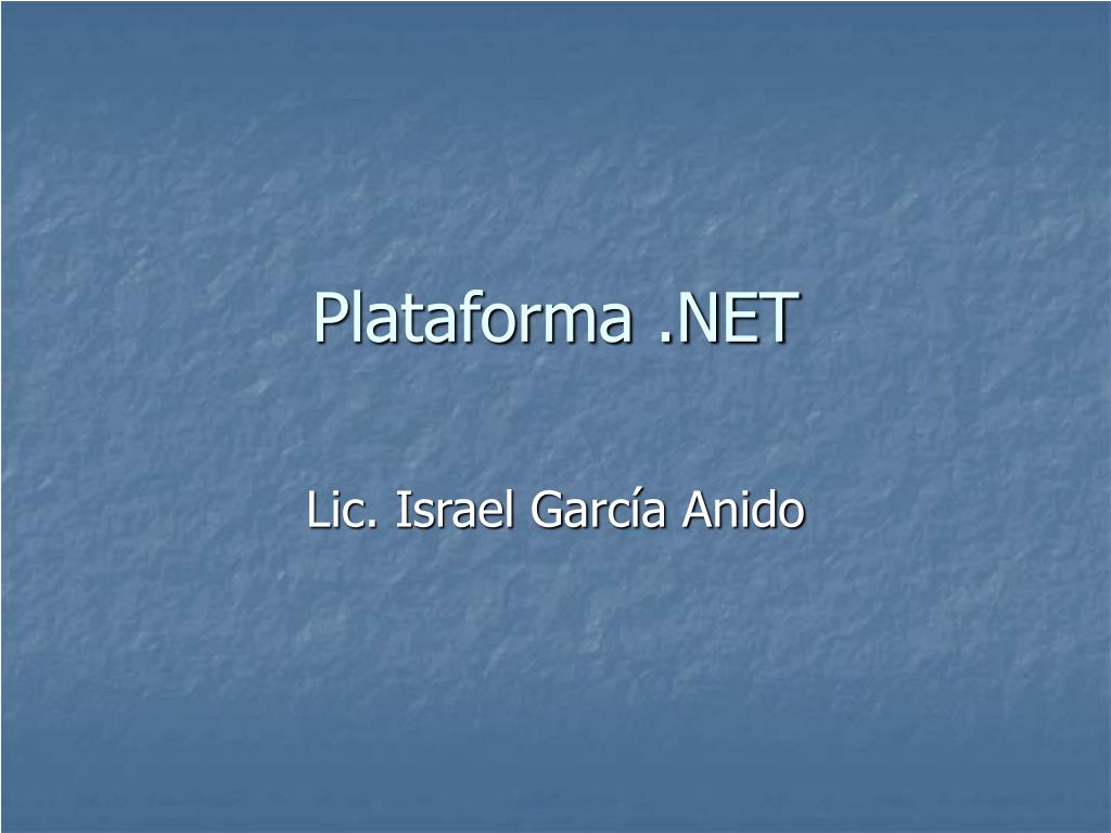 PPT - Plataforma .NET PowerPoint Presentation, free download - ID:5495870