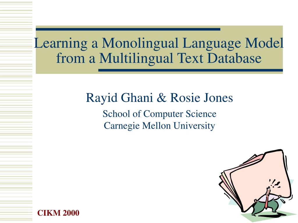 PPT - Learning a Monolingual Language Model from a Multilingual Text ...