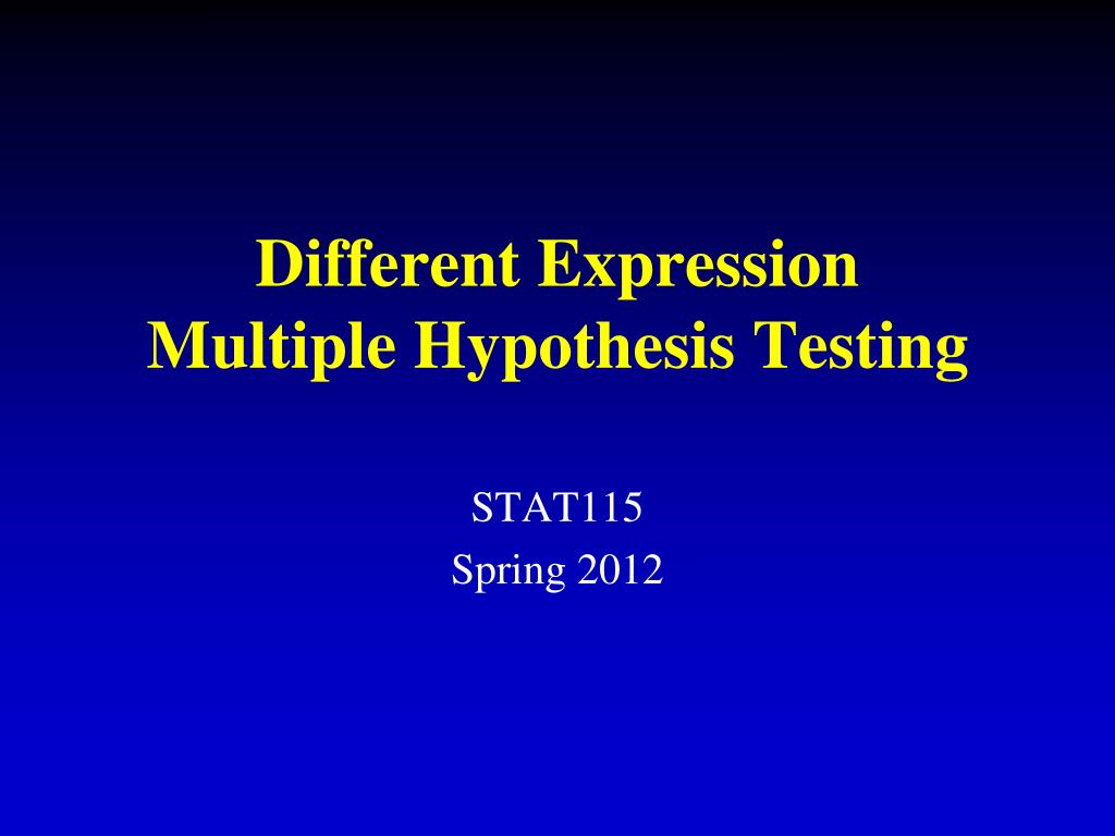 PPT - Different Expression Multiple Hypothesis Testing PowerPoint ...