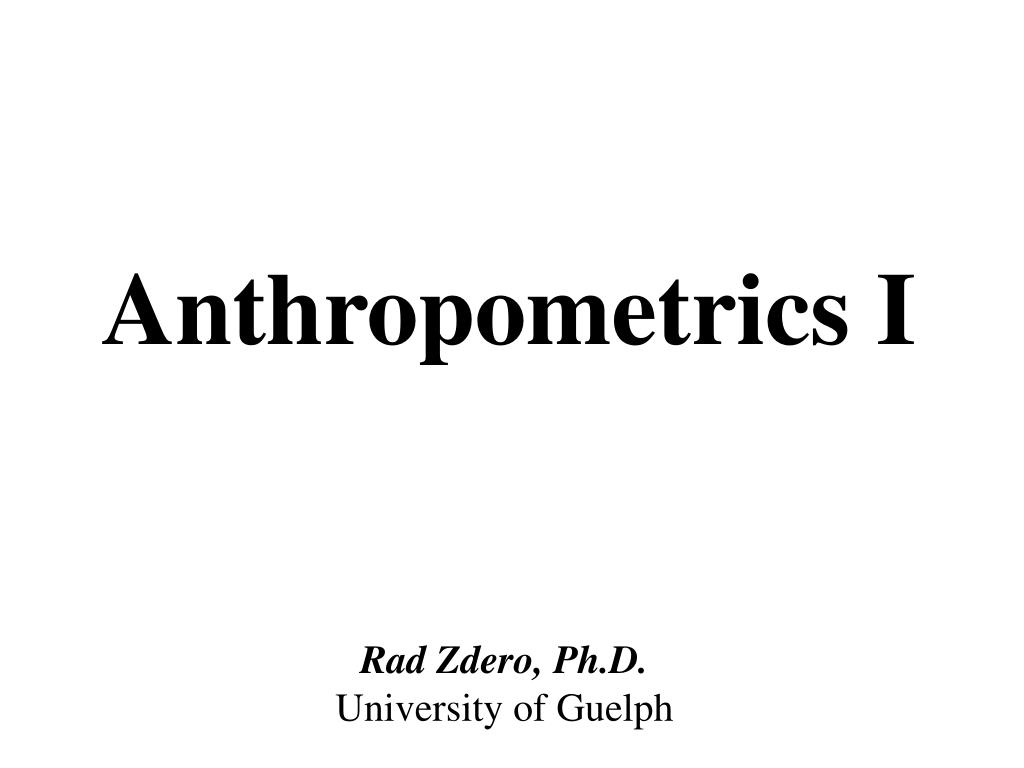 PPT - Anthropometrics I PowerPoint Presentation, free download - ID:5496665