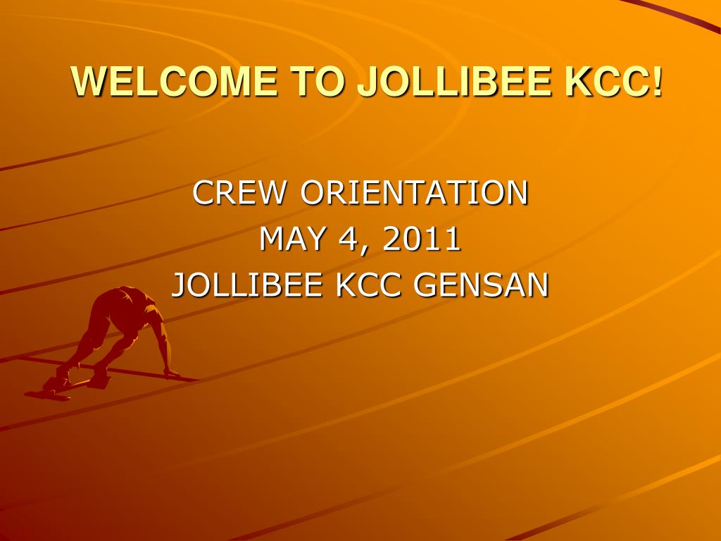 PPT - WELCOME TO JOLLIBEE KCC! PowerPoint Presentation, free download ...