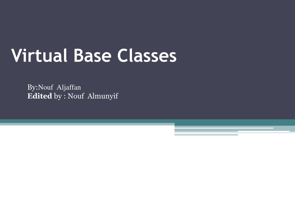 PPT - Virtual Base Classes PowerPoint Presentation, free download - ID ...