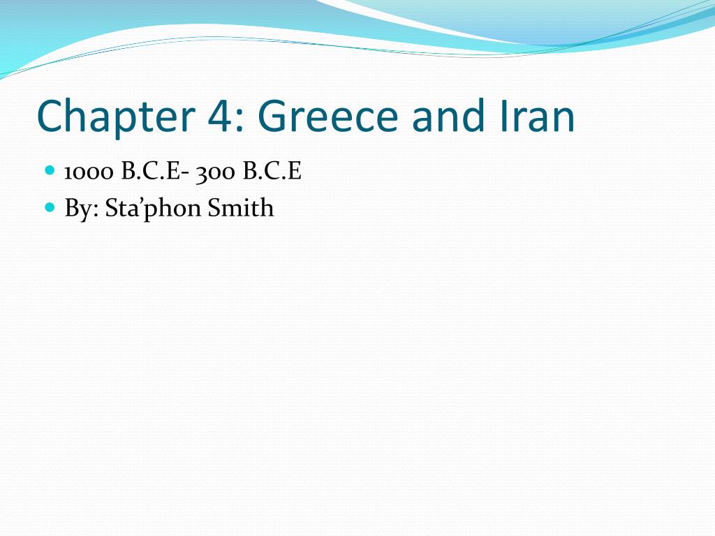 PPT - Chapter 4: Greece and Iran PowerPoint Presentation, free download ...