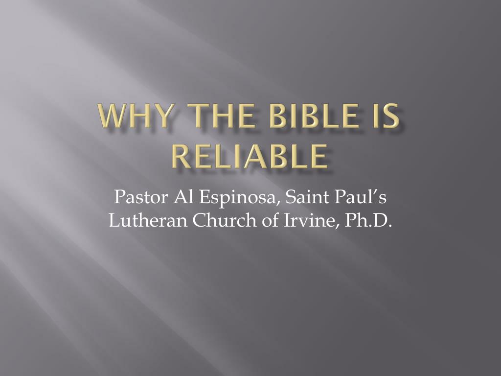 PPT - Why The Bible is reliable PowerPoint Presentation, free download ...