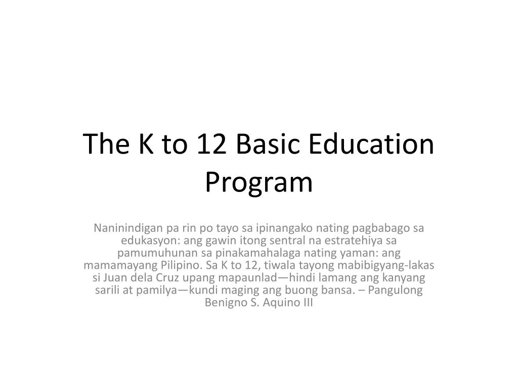 PPT - The K to 12 Basic Education Program PowerPoint Presentation, free ...