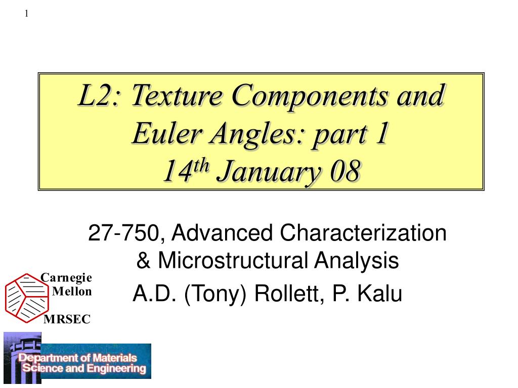 PPT - L2: Texture Components and Euler Angles: part 1 14 th January 08 ...