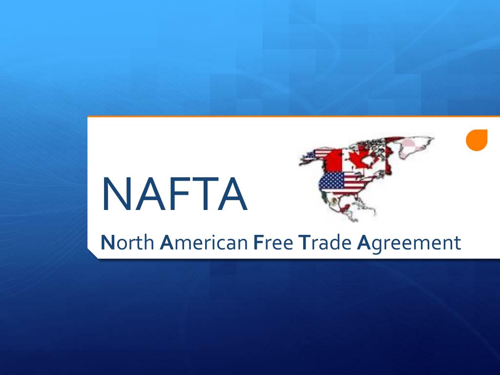 PPT - NAFTA PowerPoint Presentation, free download - ID:5499967