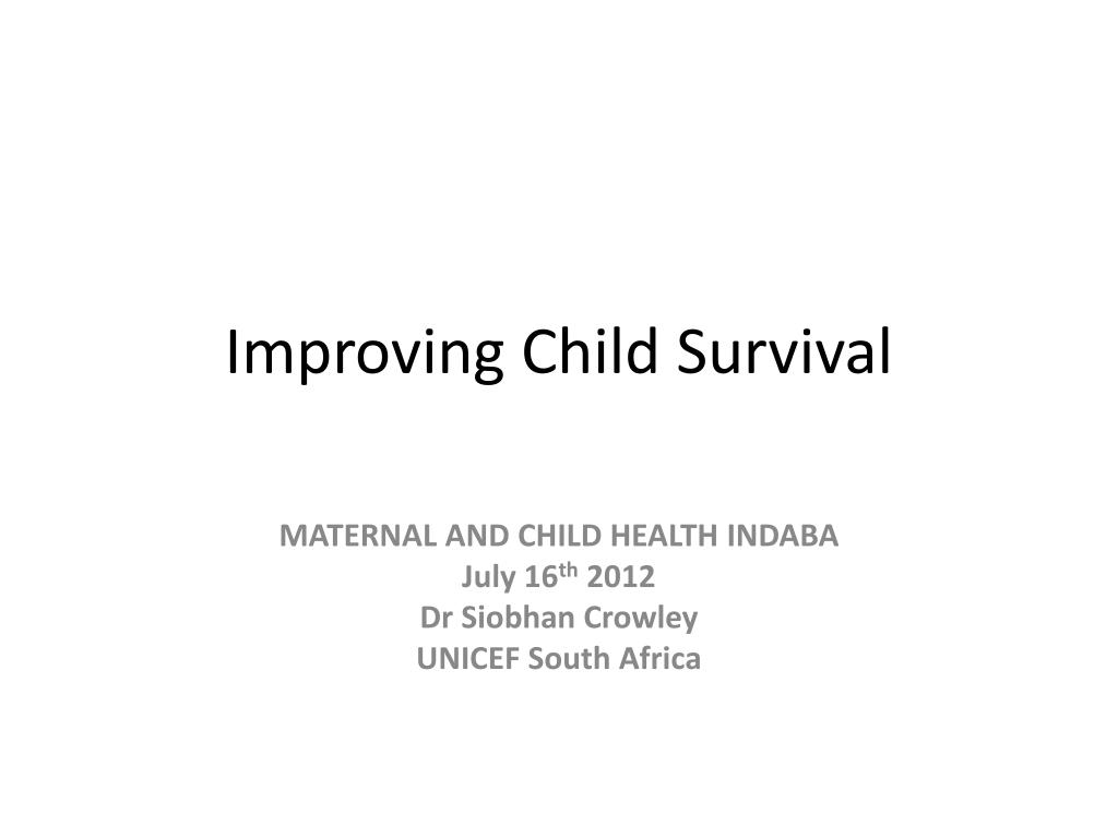 PPT - Improving Child Survival PowerPoint Presentation, free download ...