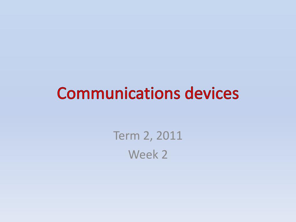 PPT - Communications devices PowerPoint Presentation, free download ...