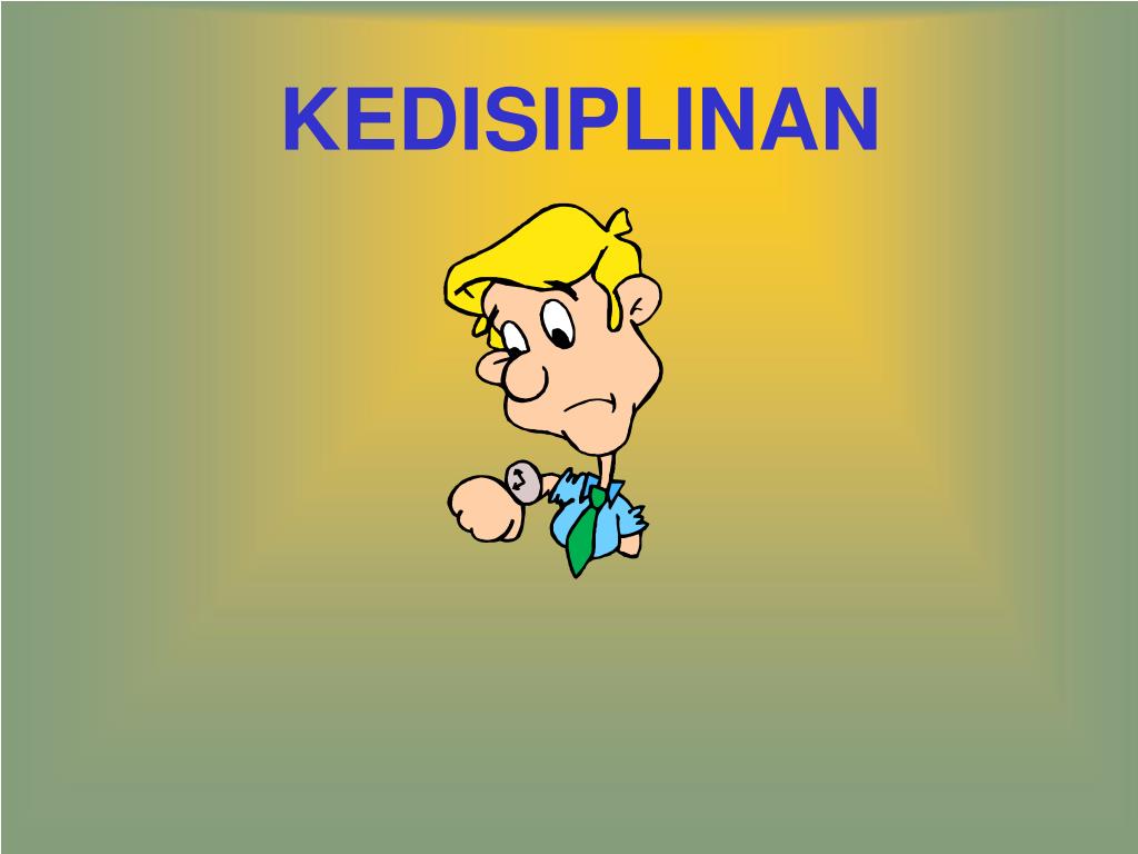 PPT - KEDISIPLINAN PowerPoint Presentation, free download - ID:5503117