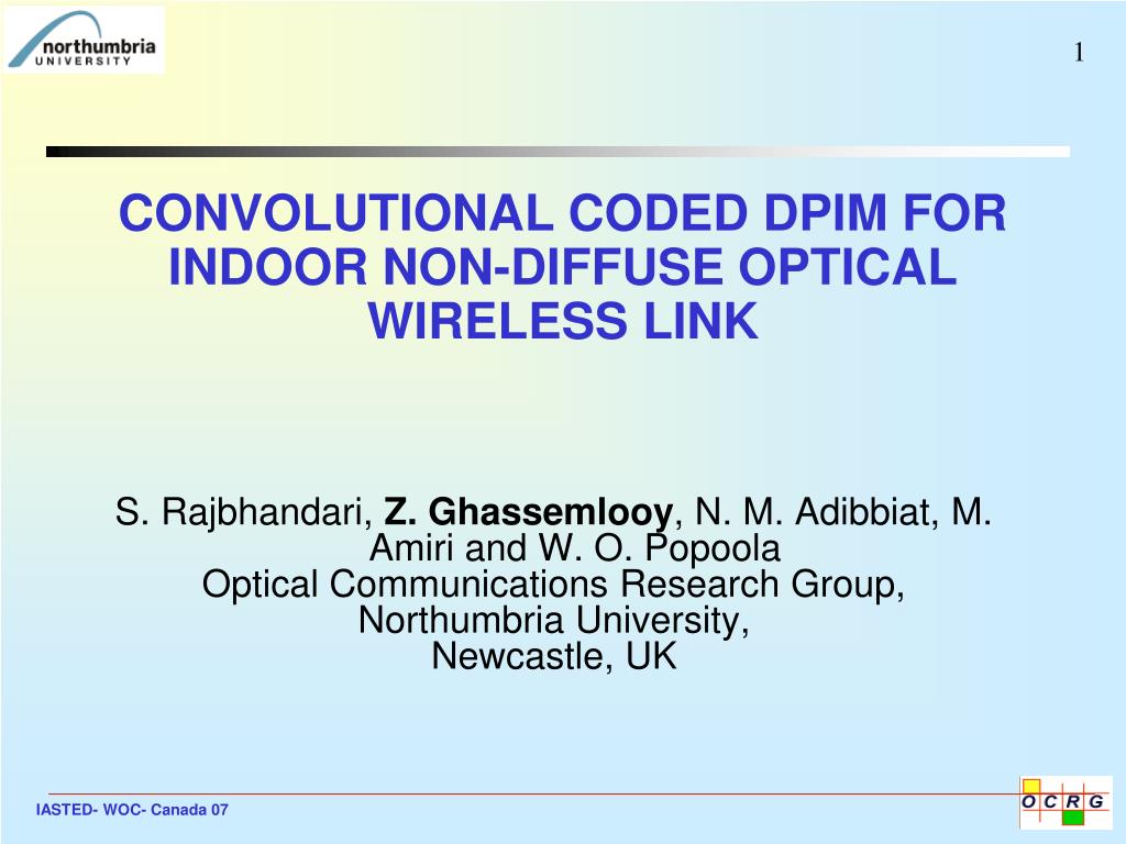 PPT - CONVOLUTIONAL CODED DPIM FOR INDOOR NON-DIFFUSE OPTICAL WIRELESS ...