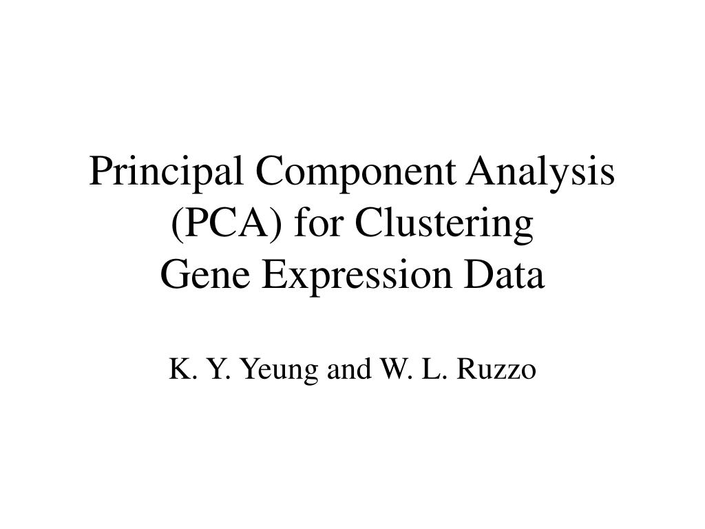 PPT - Principal Component Analysis (PCA) for Clustering Gene Expression Data PowerPoint ...