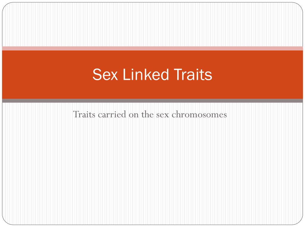 PPT - Sex Linked Traits PowerPoint Presentation, free download - ID:5503863