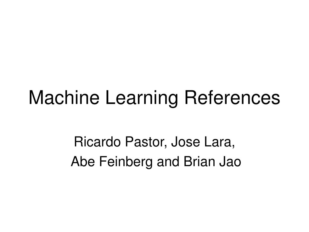 PPT - Machine Learning References PowerPoint Presentation, free ...