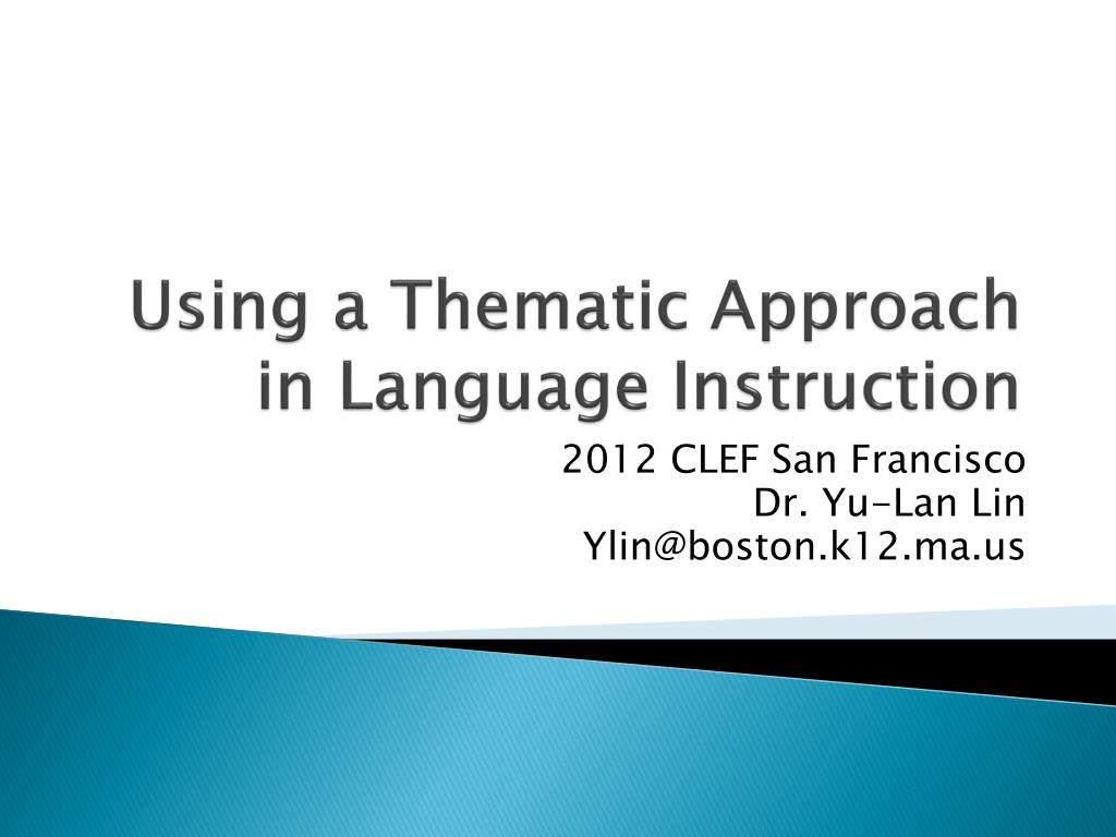 PPT - Using a Thematic Approach in Language Instruction PowerPoint ...