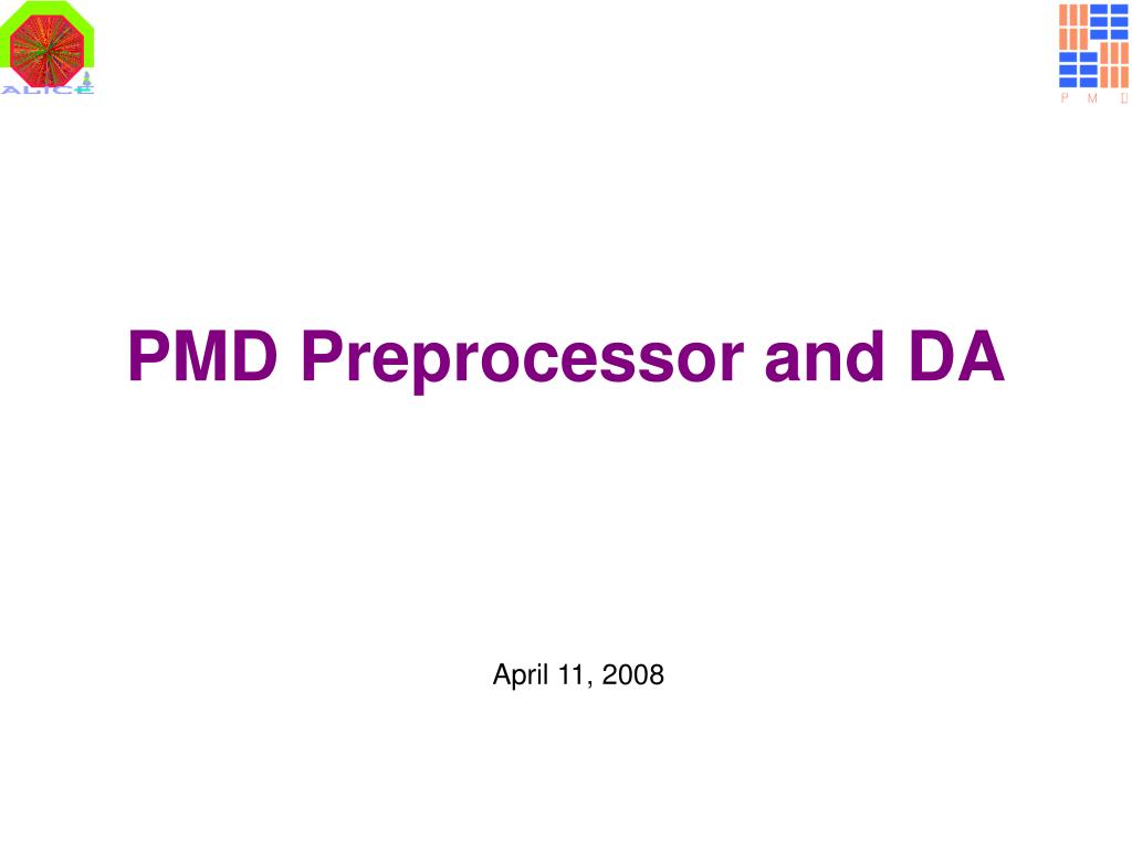 PPT - PMD Preprocessor and DA PowerPoint Presentation, free download ...