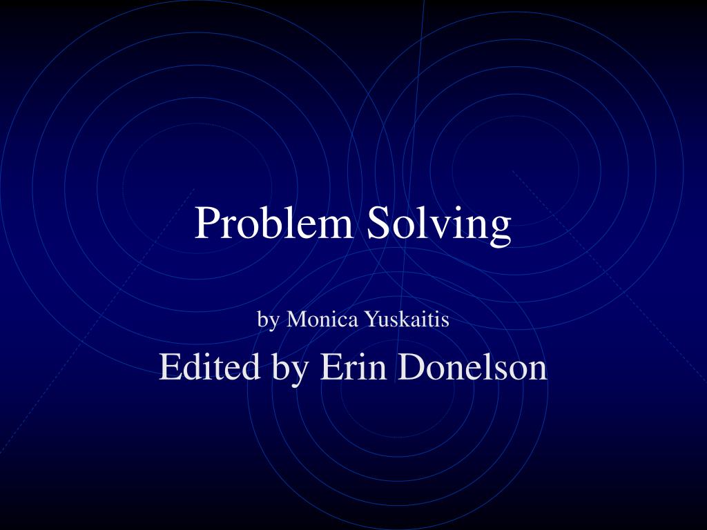 PPT - Problem Solving PowerPoint Presentation, free download - ID:5505852