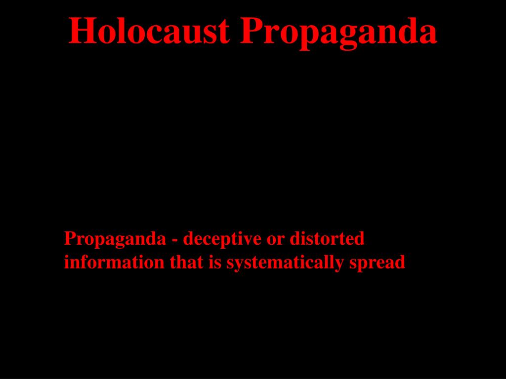 PPT - Holocaust Propaganda PowerPoint Presentation, free download - ID ...
