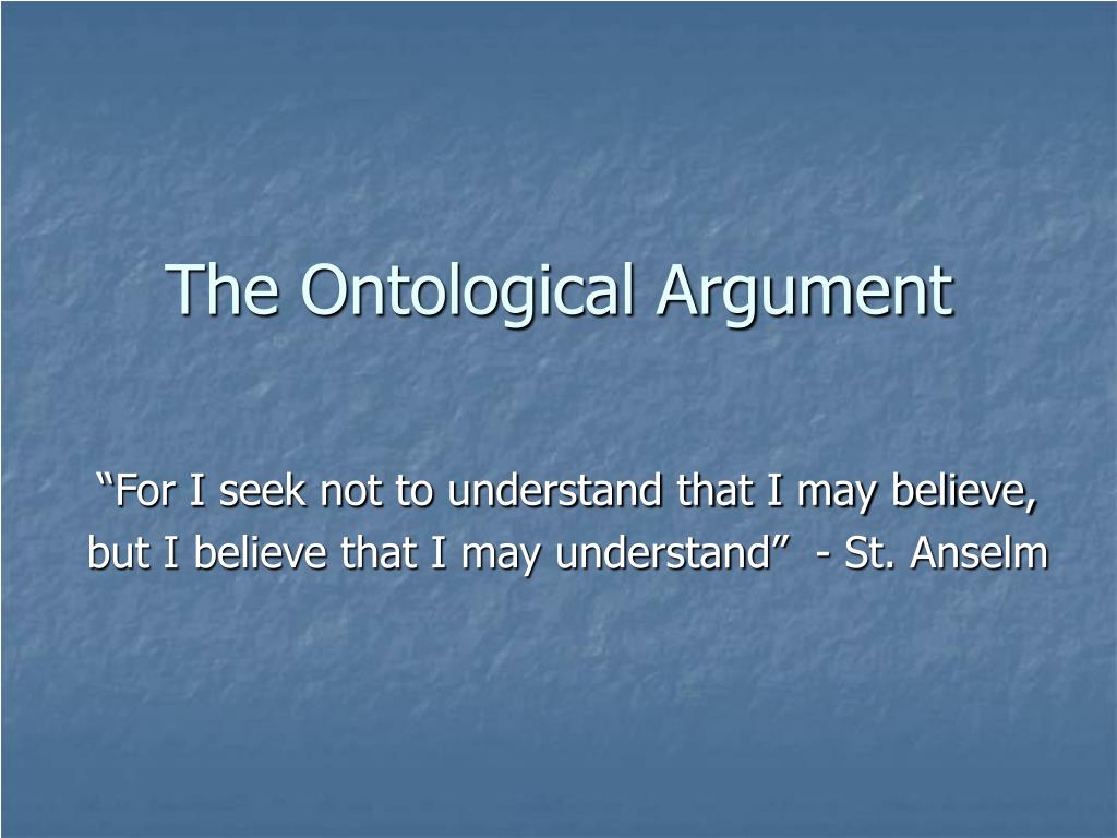 PPT - The Ontological Argument PowerPoint Presentation, free download ...