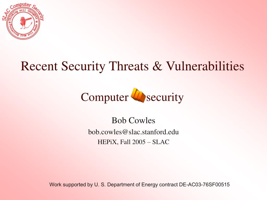 PPT - Recent Security Threats & Vulnerabilities Computer security ...