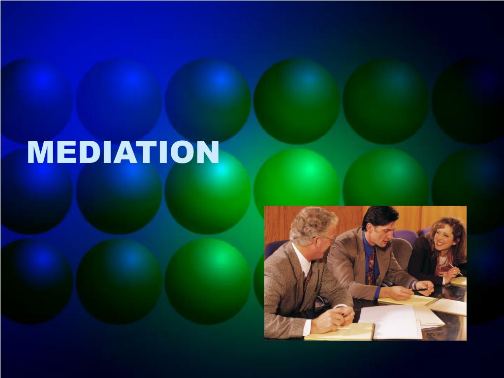 PPT - MEDIATION PowerPoint Presentation, free download - ID:5508344