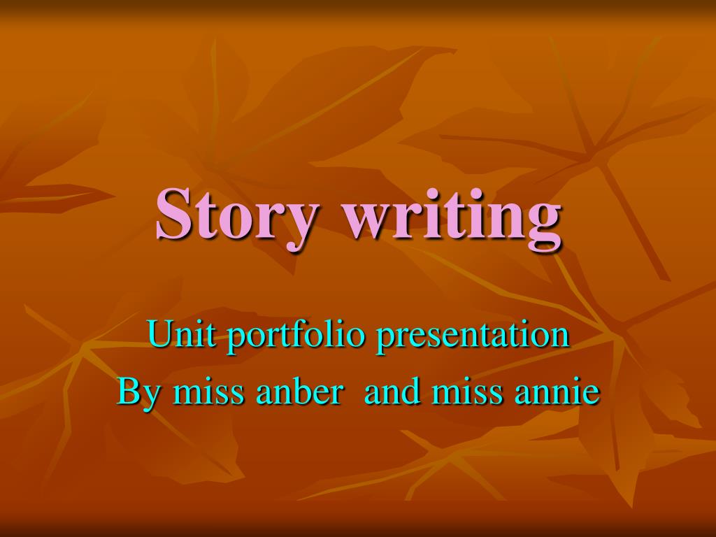 PPT - Story writing PowerPoint Presentation, free download - ID:5509089
