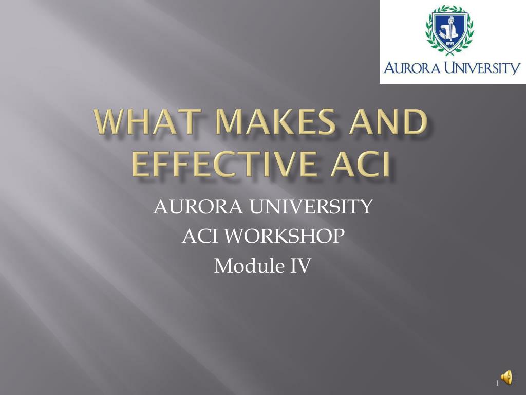 PPT - What Makes and effective aci PowerPoint Presentation, free ...