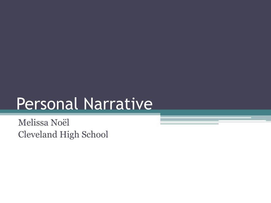 PPT - Personal Narrative PowerPoint Presentation, free download - ID ...